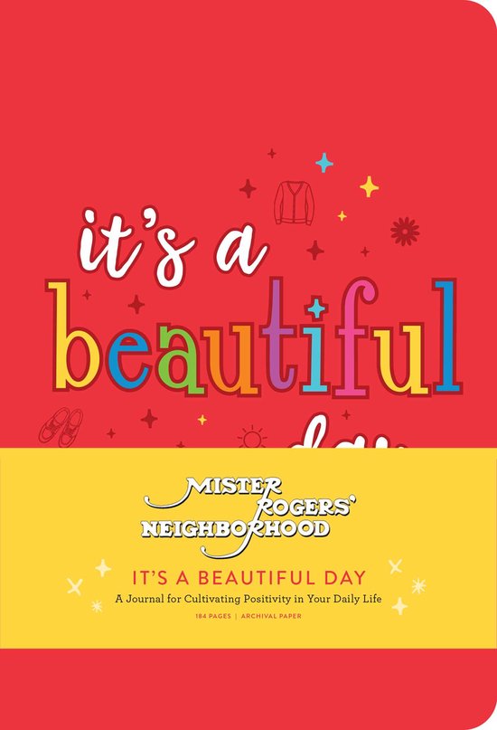 Mister Rogers' Neighborhood: It's a Beautiful Day: A Journal for ...