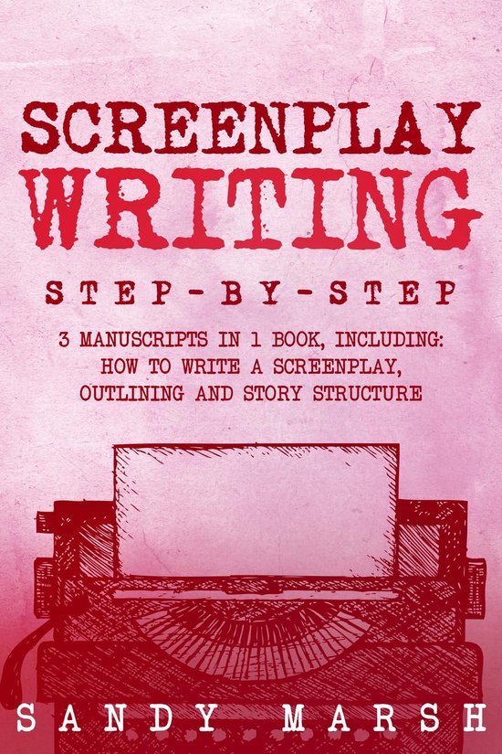 Writing 22 - Screenplay Writing (ebook), Sandy Marsh | 9798330214266 | Boeken | bol
