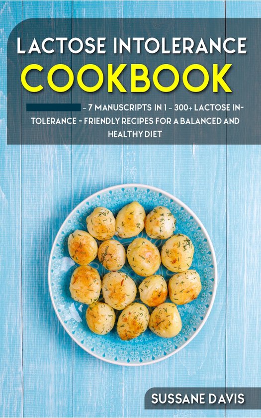 Lactose Intolerance Cookbook (ebook), Sussane Davis | 6610000487363 ...