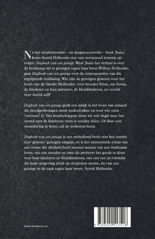 De Holleeder trilogie 2 - Dagboek van een getuige, Astrid Holleeder ...