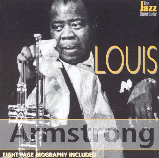 Jazz Biography Series, Louis Armstrong | CD (album) | Muziek | bol