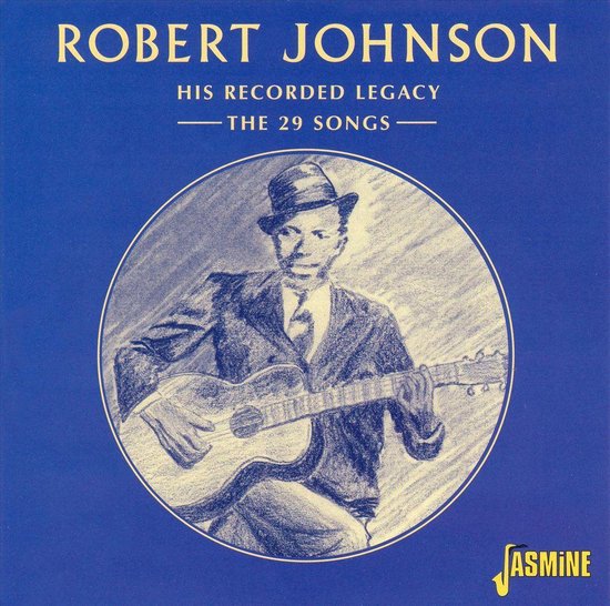 Robert Johnson - His Recorded Legacy. The 29 Songs (CD), Robert Johnson ...
