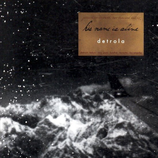 Detrola, His Name Is Alive | CD (album) | Muziek | bol.com