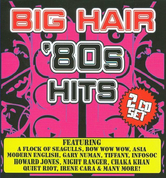 Big Hair '80's Hits, V/a | CD (album) | Muziek | bol.com