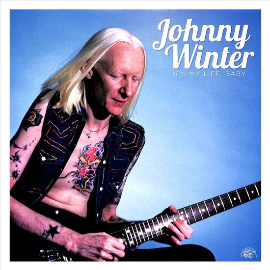 ItS My Life Baby, Johnny Winter | LP (album) | Muziek | bol.com