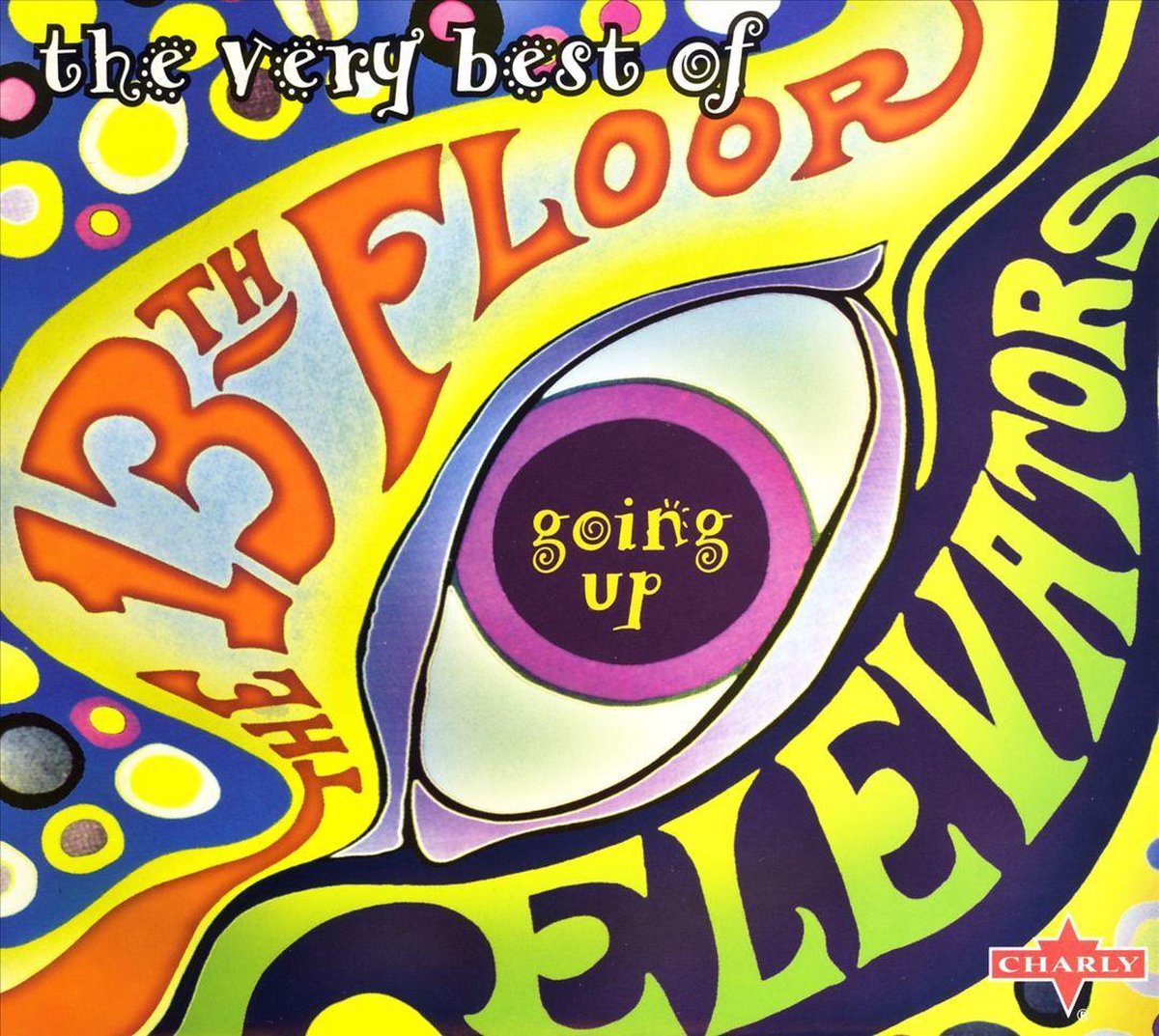 Very Best of the 13th Floor Elevators: Going Up, 13Th Floor Elevators ...