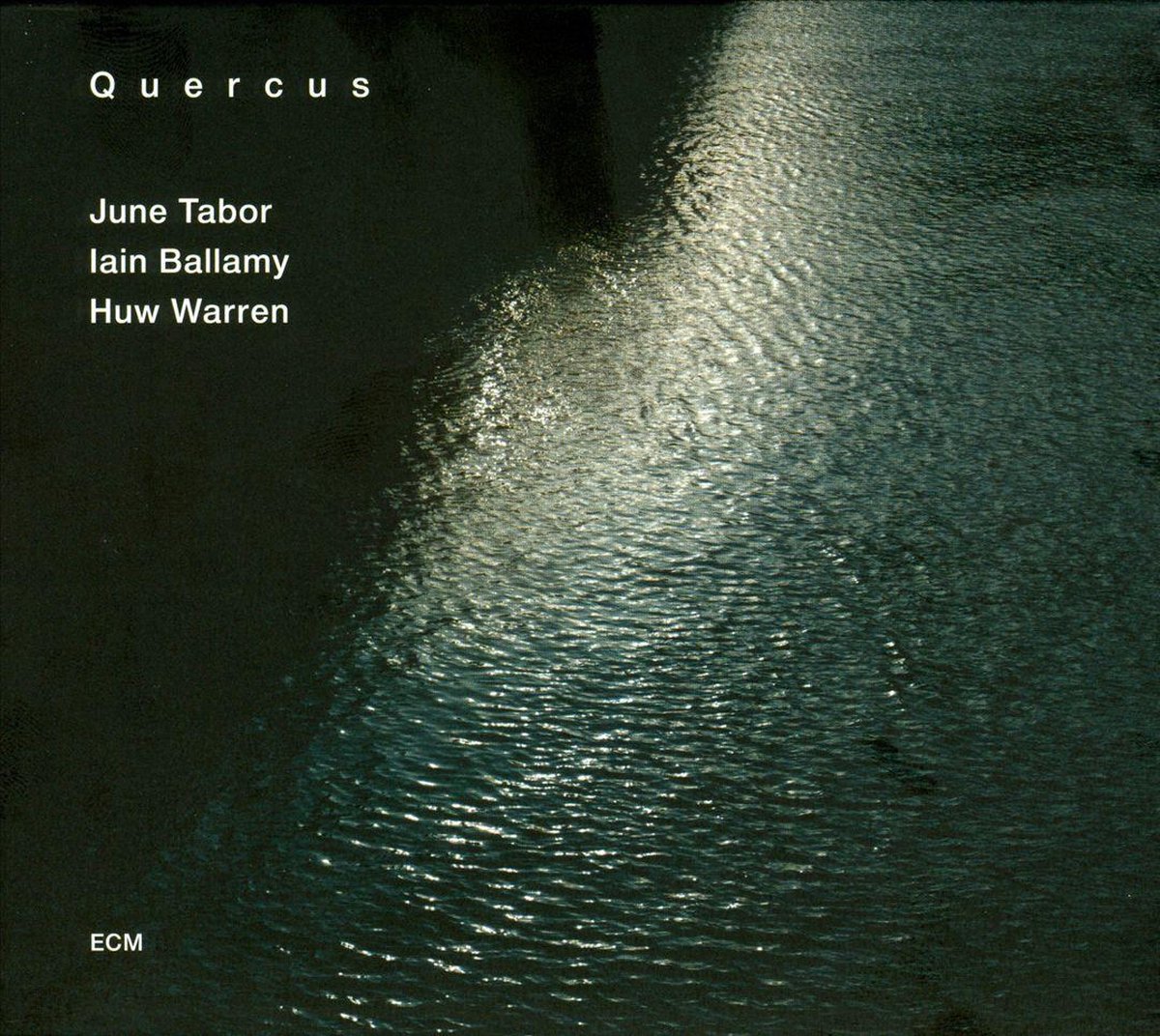 June Tabor, Lain Ballamy, Huw Warren - Quercus (CD), Iain Ballamy ...