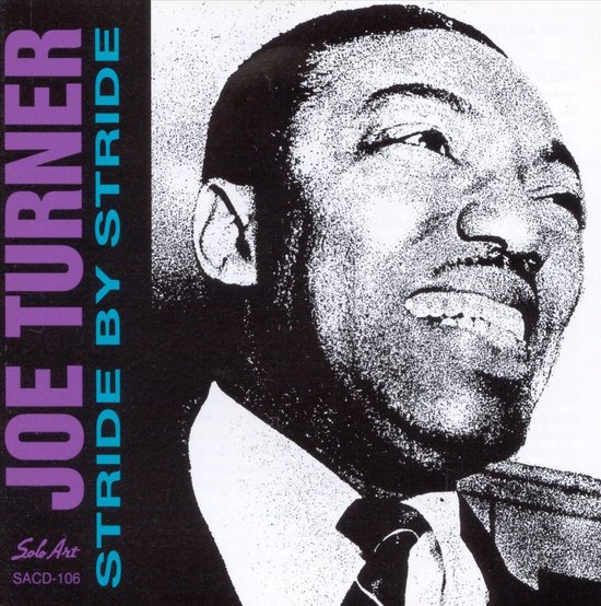 Joe Turner - Stride By Stride (CD), Joe Turner | CD (album) | Muziek ...