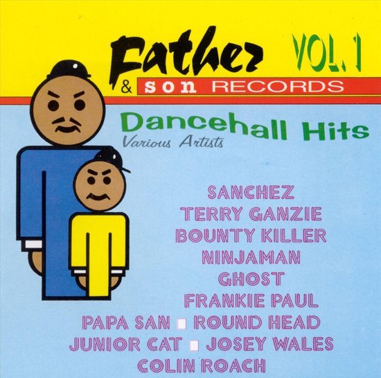 Father & Son Dancehall Hits, Vol. 1, various artists | CD (album) | Muziek | bol