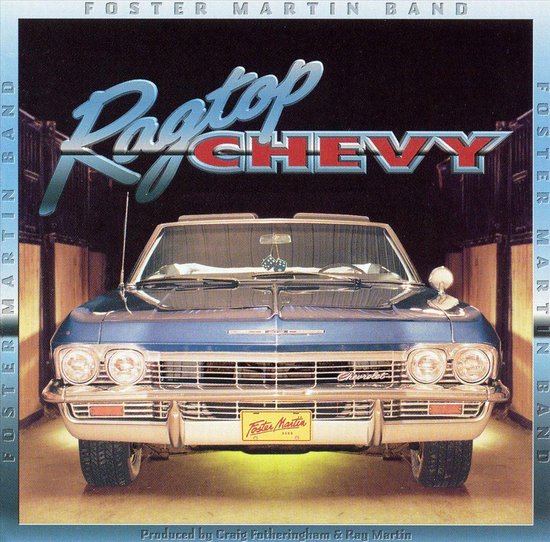 Ragtop Chevy, Foster Martin Band | CD (album) | Muziek | bol.com