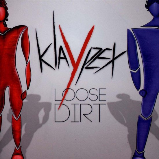Klaypex - Loose Dirt (CD), Klaypex | CD (album) | Muziek | bol.com