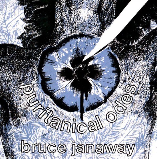 Puritanical Odes, Bruce Janaway | Muziek | bol