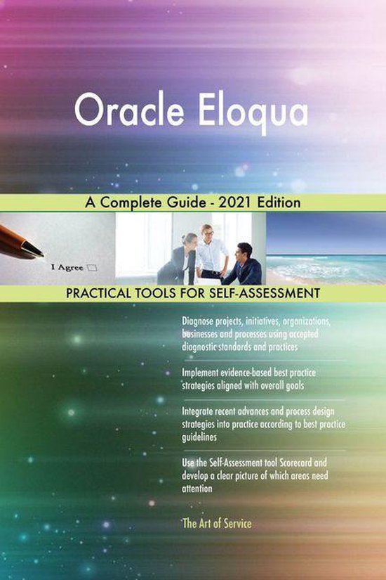 Oracle Eloqua A Complete Guide - 2021 Edition (ebook), Gerardus Blokdyk |... | bol.com
