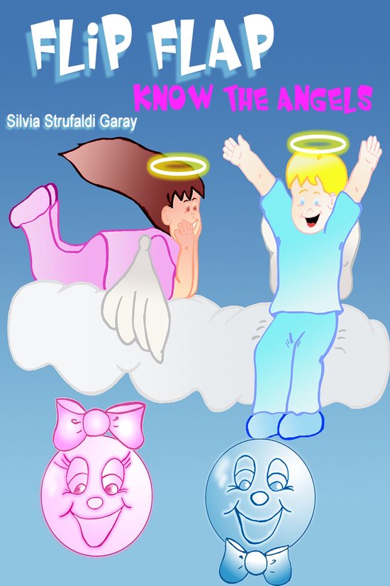 Flip Flap - Flip and Flap know the angels (ebook), Silvia Strufaldi ...