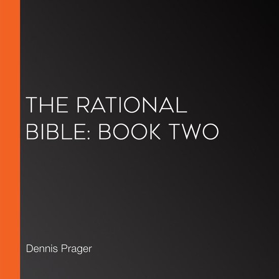 Rational Bible: Genesis, The, Dennis Prager | 9781978615953 | Boeken ...