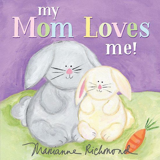 Marianne Richmond - My Mom Loves Me! (ebook), Marianne Richmond ...