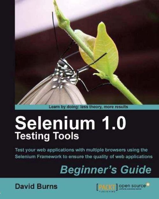Selenium 1.0 Testing Tools: Beginners Guide (ebook), David Burns ...