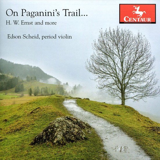 On Paganini's Trail …: H.W. Ernst and more, Edson Scheid | CD (album ...