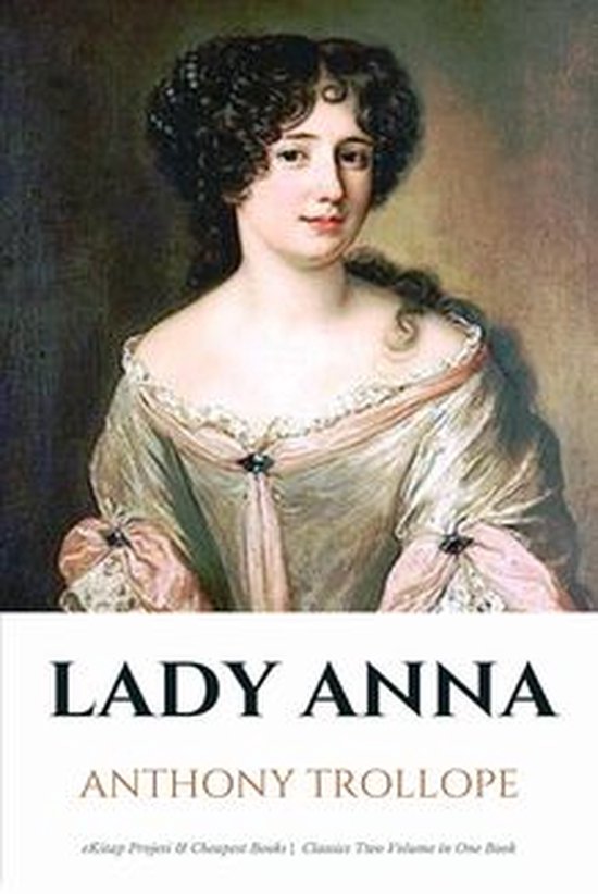 Lady Anna (ebook), Anthony Trollope | 9786057566454 | Boeken | bol.com