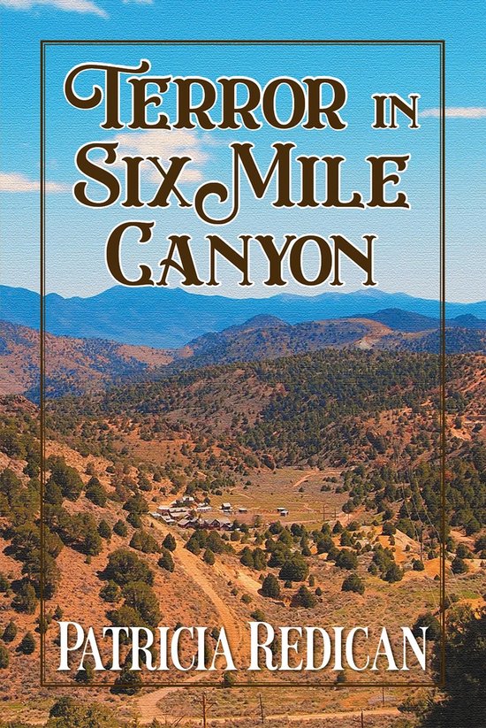 TERROR IN SIX MILE CANYON (ebook), Patricia Redican | 9781684865888 | Boeken | bol