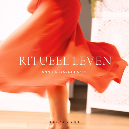 Ritueel leven, Anniek Gavriilakis | 9789463109642 | Boeken | bol