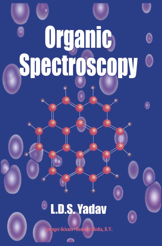 Organic Spectroscopy | 9781402025747 | Lal Dhar Singh Yadav | Boeken | bol