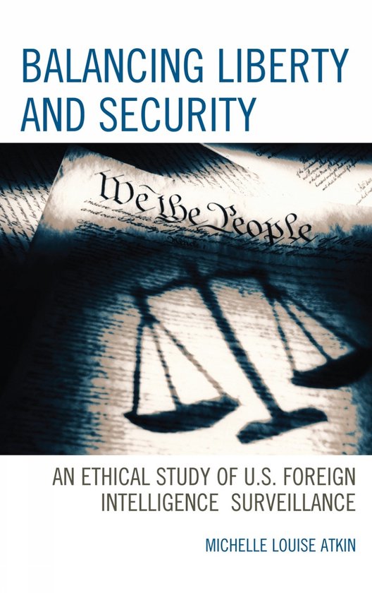 Balancing Liberty And Security | 9781442219090 | Michelle Louise Atkin ...