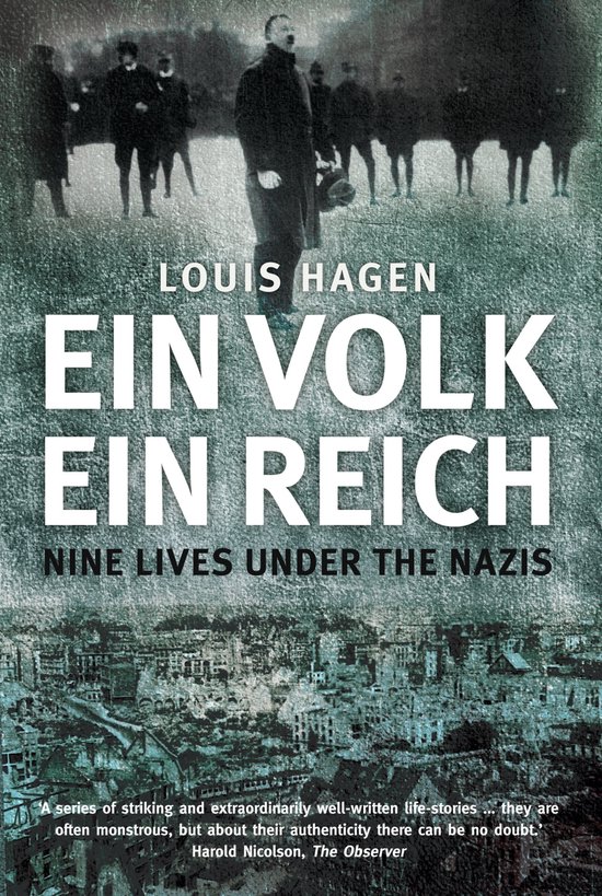 Ein Volk, Ein Reich: Nine Lives Under The Nazis, Louis Hagen ...