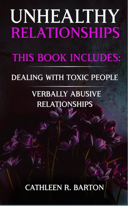 Unhealthy Relationships (ebook), Cathleen Barton | 9798889130536 ...