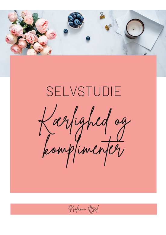 Kærlighed og komplimenter (ebook), Nalanii Itzel Jeppesen ...