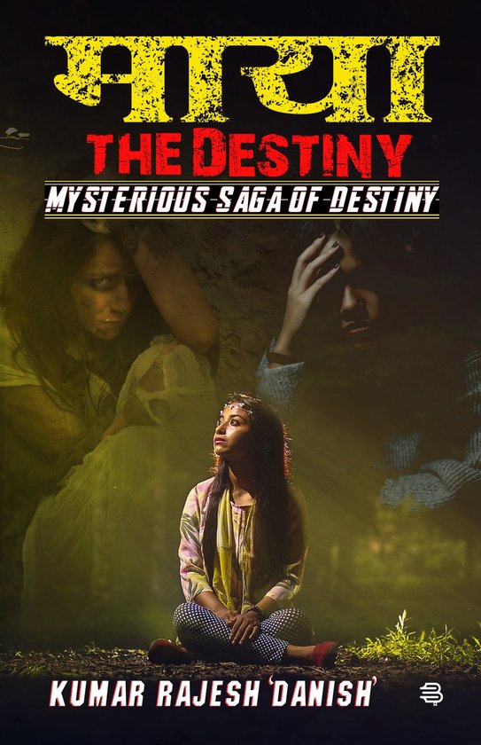 1 1 - "MAAYA THE DESTINY MYSTERIOUS SAGA OF DESTINY" (ebook), Kumar ...