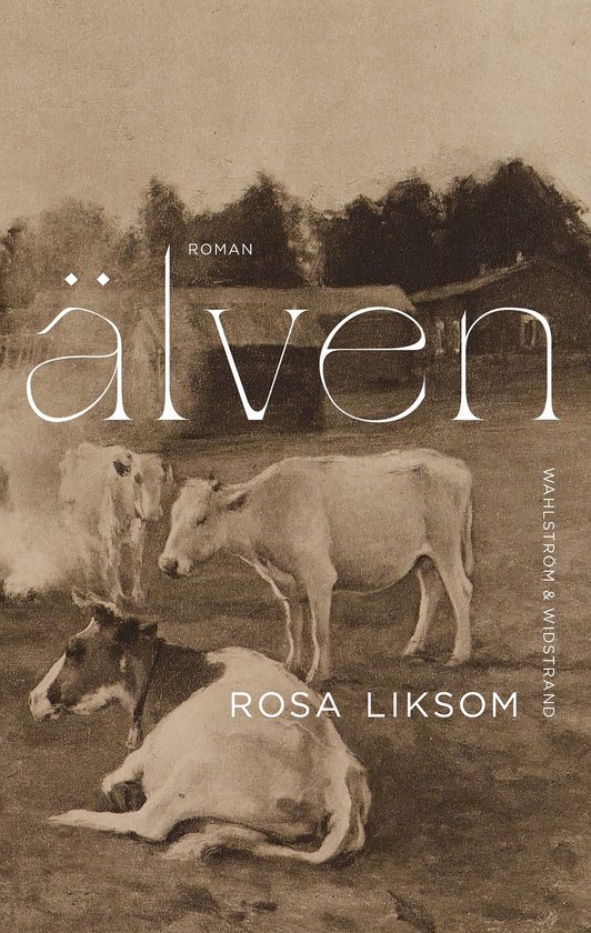 Älven (ebook), Rosa Liksom | 9789146239659 | Boeken | bol.com