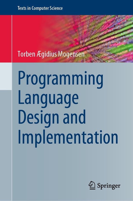 Texts in Computer Science - Programming Language Design and Implementation (ebook),... | bol