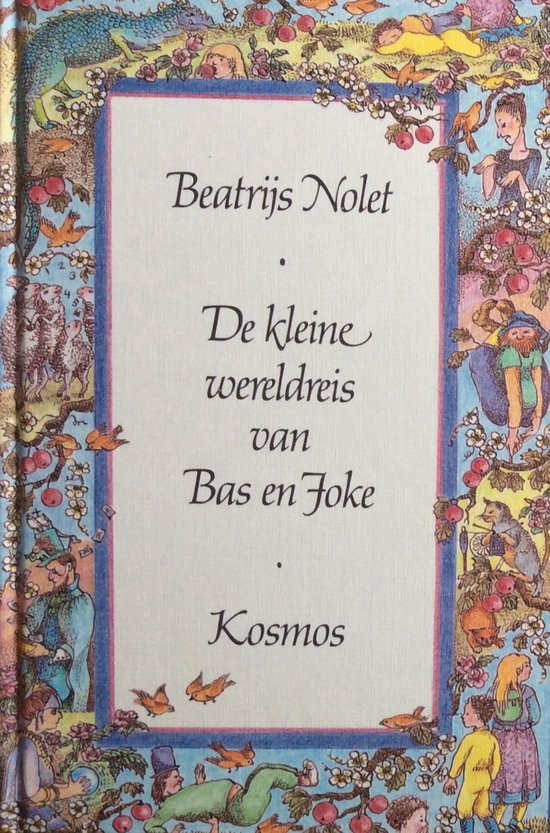 De kleine wereldreis van Bas en Joke, Beatrijs Nolet | 9789021509082 ...