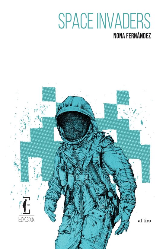 Al tiro - Space Invaders (ebook), Fernández Nona | 9788899538651 ...