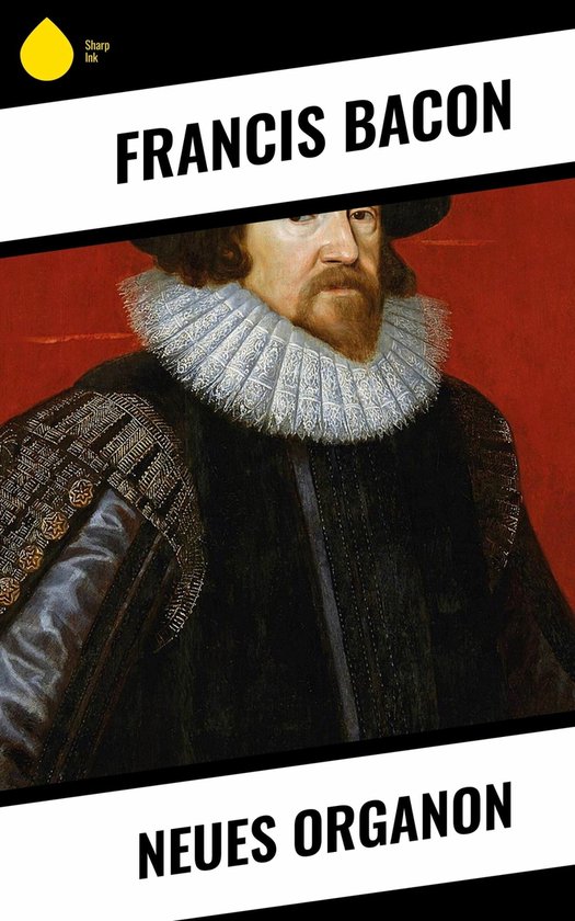 Neues Organon (ebook), Francis Bacon | 9788028245122 | Boeken | bol.com