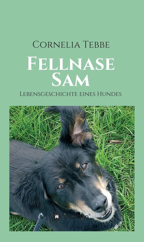 Fellnase Sam (ebook), Cornelia Tebbe | 9783347247581 | Boeken | bol.com