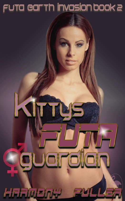 Futa Earth Invasion - Kitty's Futa Guardian (ebook), Harmony Fuller | 9781005786533 |... | bol.com
