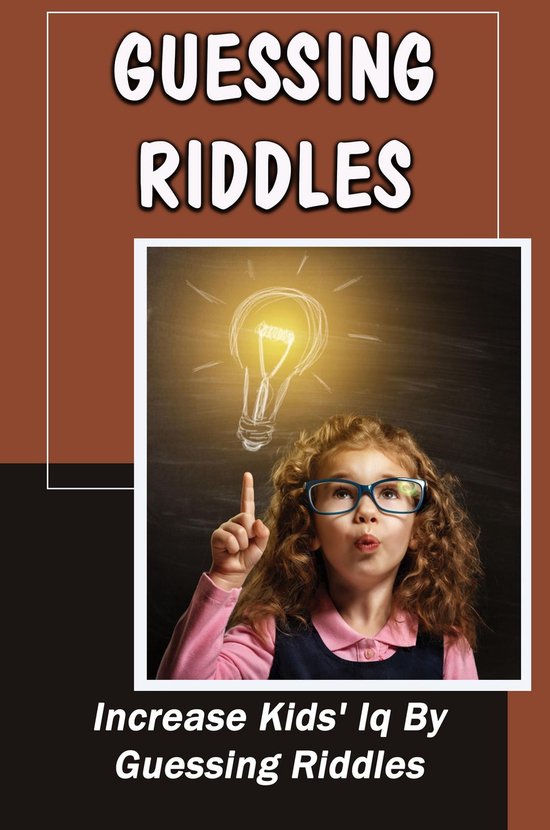 Guessing Riddles: Increase Kids' Iq By Guessing Riddles (ebook ...