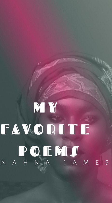 My Favourite Poems, Nahna James | 9798361220007 | Boeken | bol.com