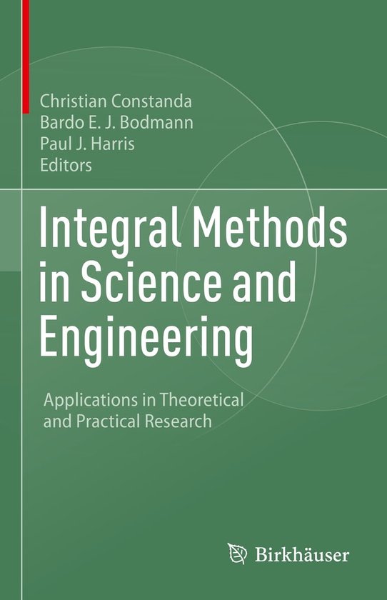 Integral Methods in Science and Engineering (ebook) | 9783031071713 | Boeken | bol.com