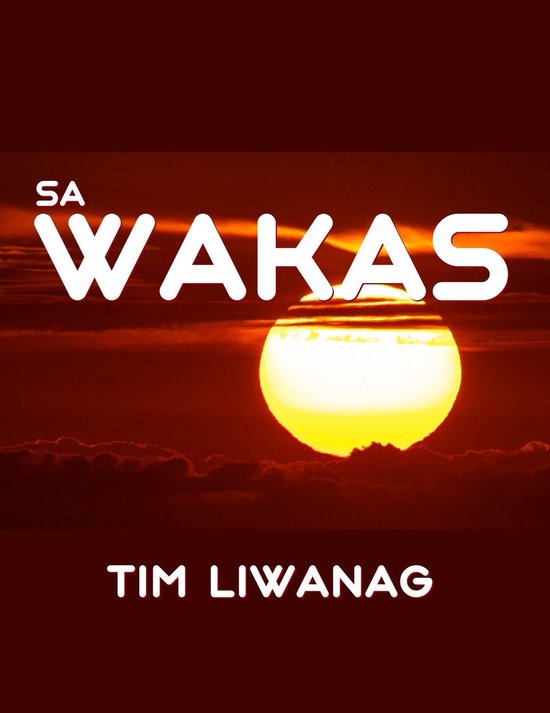 Sa Wakas (ebook), Tim Liwanag | 9781005509200 | Boeken | bol.com