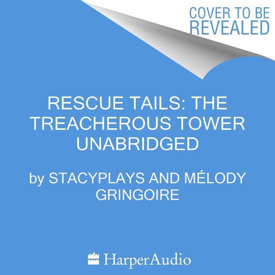 Rescue Tails: The Treacherous Tower, Stacyplays | 9780063225039 ...