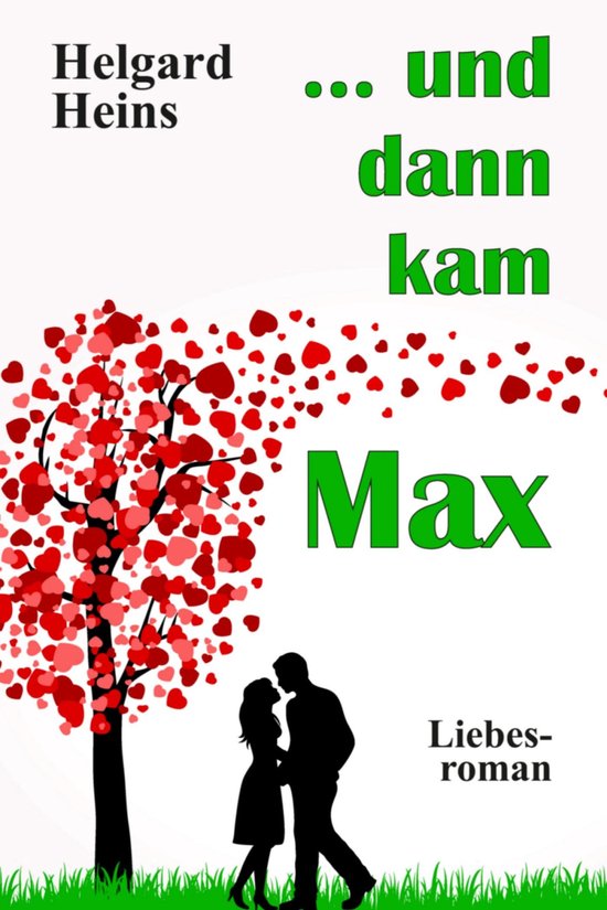 und dann kam Max (ebook), Helgard Heins | 9783756553761 | Boeken | bol.com