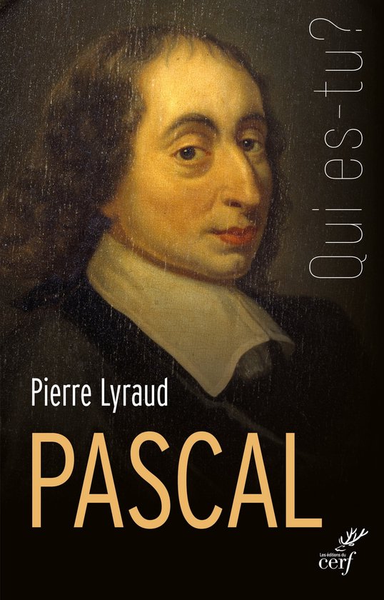 Qui est-tu ? - Pascal (ebook), Pierre Lyraud | 9782204144032 | Boeken | bol.com