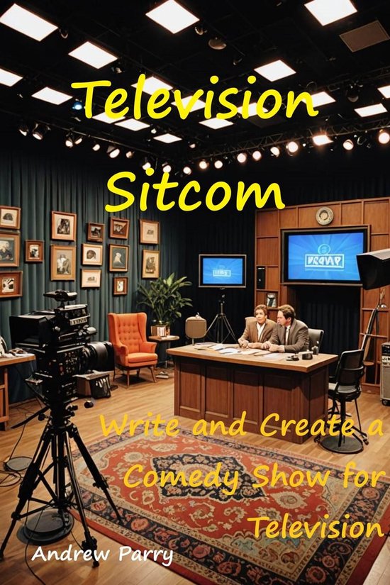 Television Sitcom (ebook), Andrew Parry | 9798230240389 | Boeken | bol