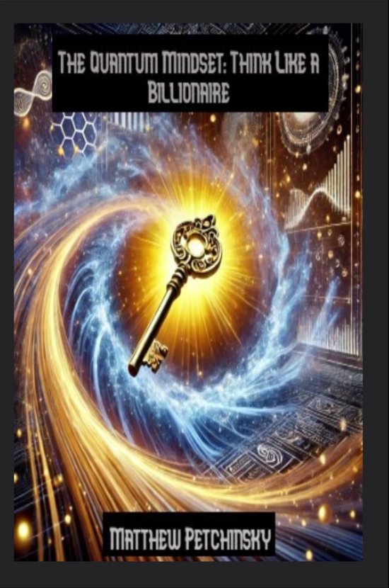 Apophis Wealth series - The Quantum Mindset (ebook), Matthew Petchinsky |... | bol