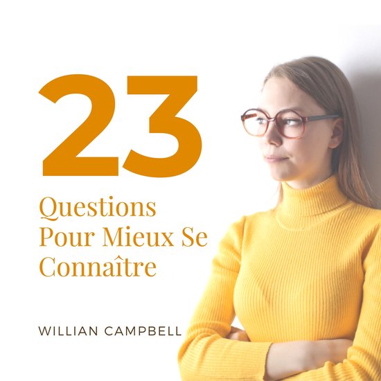 23 Questions Pour Mieux Se Connaître, Willian Campbell | 9798347844111 ...