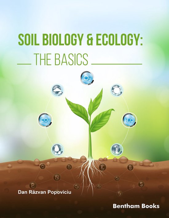 Soil Biology & Ecology: The Basics (ebook), Dan Rzvan Popoviciu ...