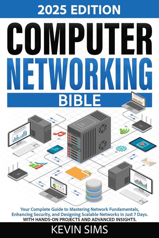 Computer Networking Bible - Your Complete Guide to Mastering Network ...